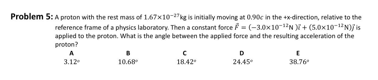 Solved Problem 5: A proton with the rest mass of 1.67x10-27 | Chegg.com