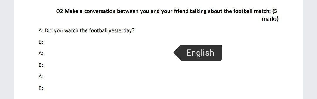 Solved Q2 Make a conversation between you and your friend | Chegg.com