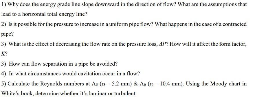 Solved 1) Why does the energy grade line slope downward in | Chegg.com