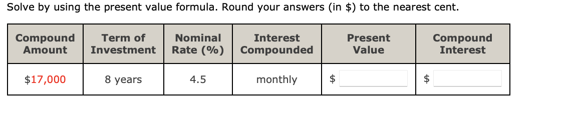 Solved Calculate the present value (principal) and the | Chegg.com