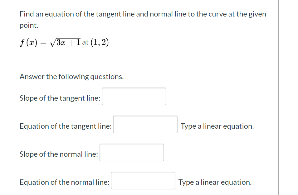 Solved Find an equation of the tangent line and normal line | Chegg.com