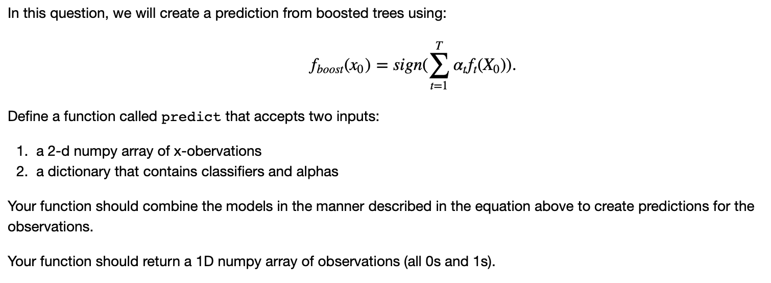 ANSWER NEEDED BELOW def predict(X, est_dict): | Chegg.com