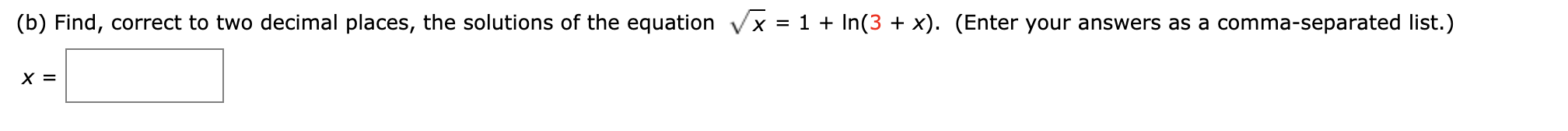 Solved Find The Function Of The Form Y Loga X Whose Graph