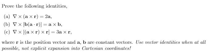 Solved Use vector identities please as asked in the | Chegg.com