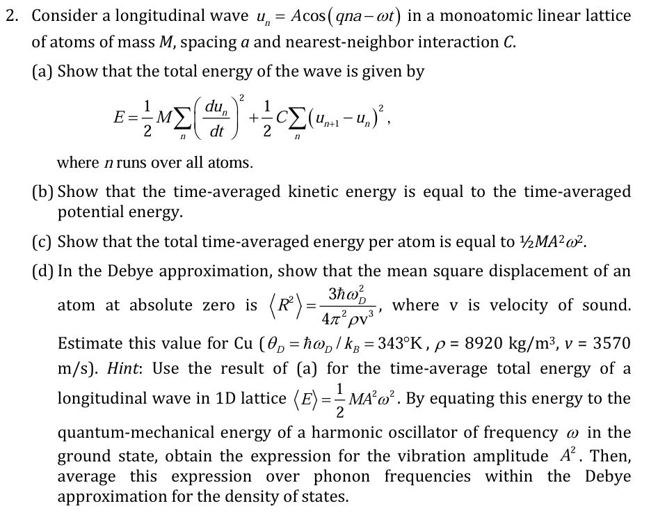 Solved Consider a longitudinal wave un=Acos(qna-ωt) ﻿in a | Chegg.com