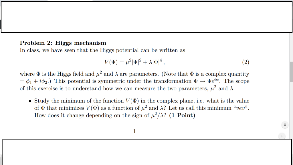 Solved Problem 2: Higgs mechanism In class, we have seen | Chegg.com