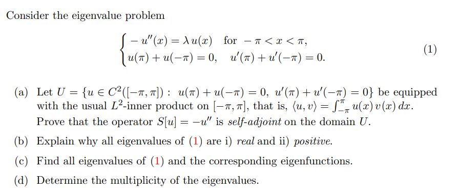 Solved Consider the eigenvalue problem S - u"(x) = \u(x) for | Chegg.com