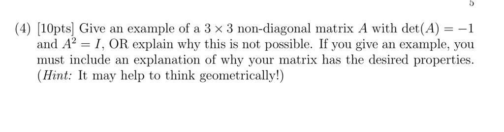 Solved 4) |10pts| Give an example of a 3 × 3 non-diagonal | Chegg.com