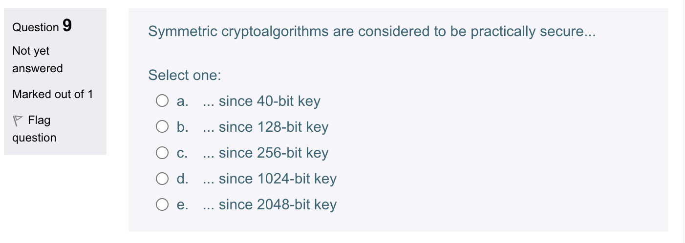 Solved Question 9 Symmetric cryptoalgorithms are considered | Chegg.com