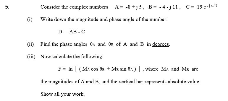 Solved 5. Consider the complex numbers A= -8 +j5, B = | Chegg.com