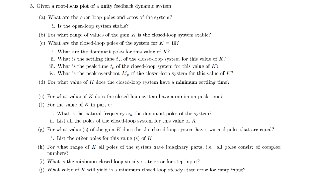 Solved 3 Given A Root Locus Plot Of A Unity Feedback 8440