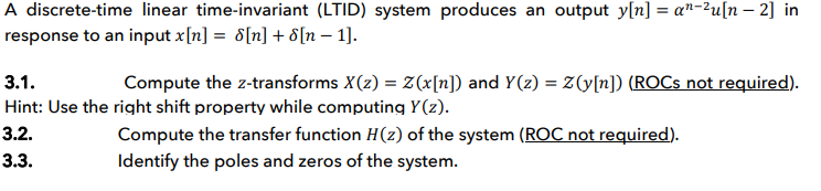 Solved A Discrete Time Linear Time Invariant Ltid System