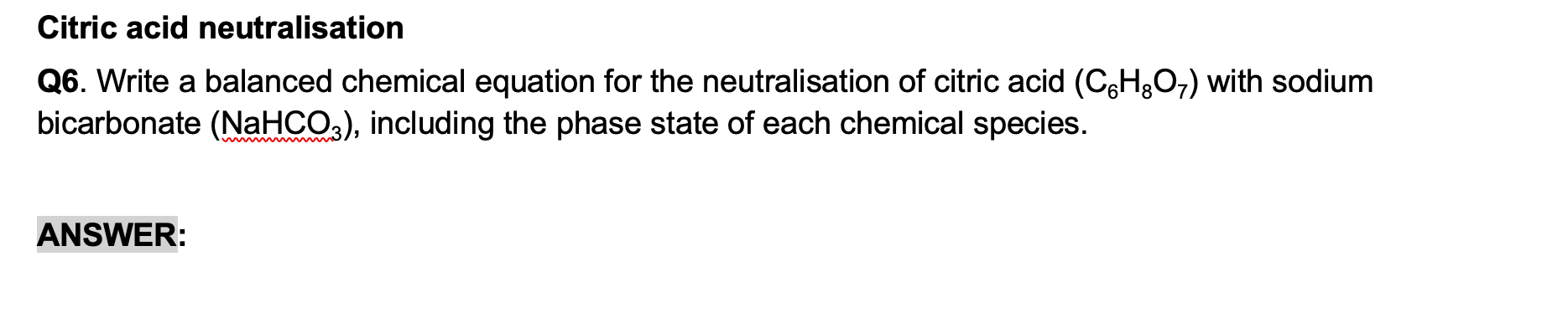 Solved Citric acid neutralisation Q6. Write a balanced | Chegg.com