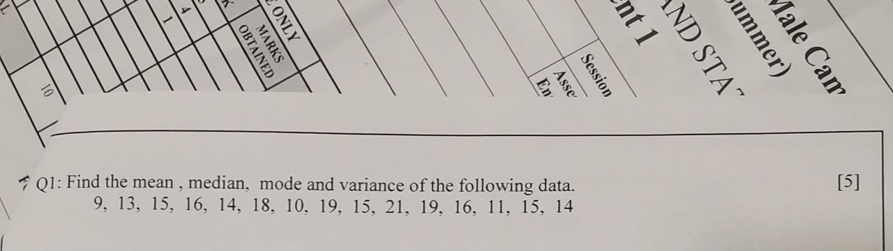 Q1^ : Find the mean, median, mode and variance of the | Chegg.com