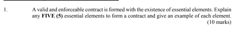 Solved 1. A valid and enforceable contract is formed with | Chegg.com