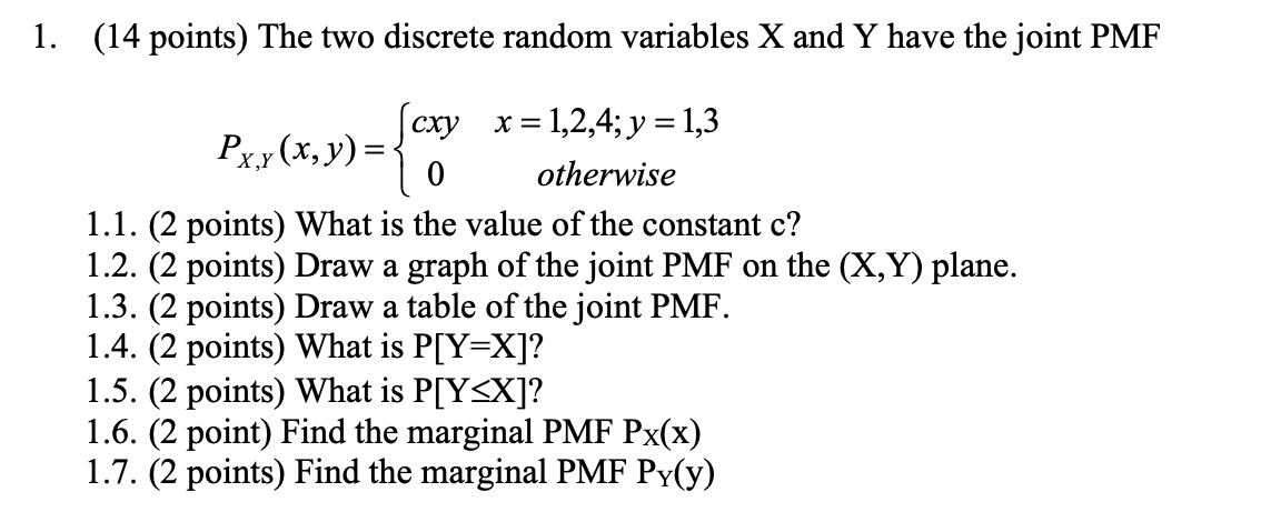 Solved 1. (14 points) The two discrete random variables X | Chegg.com