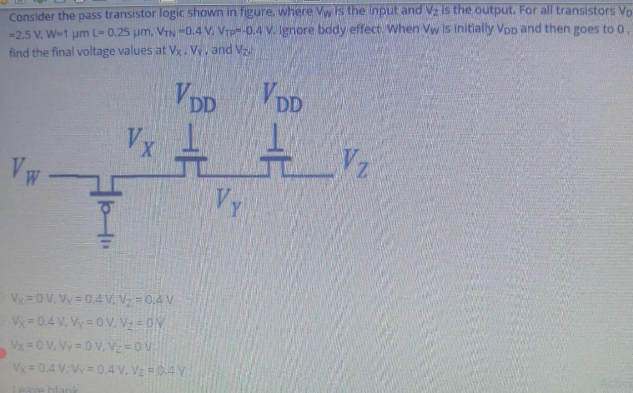 Solved Consider the pass transistor logic shown in figure | Chegg.com