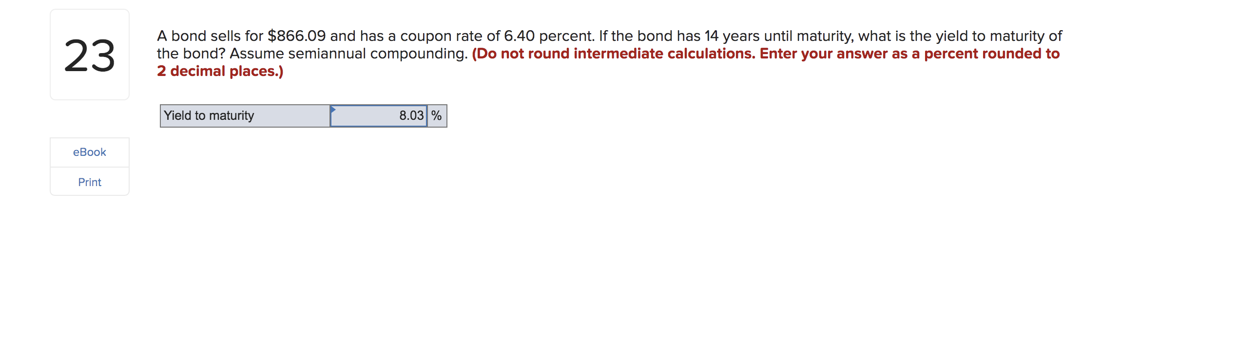 Solved 23 A bond sells for $866.09 and has a coupon rate of Solved 23 A bond sells for $866.09 and has a coupon rate of