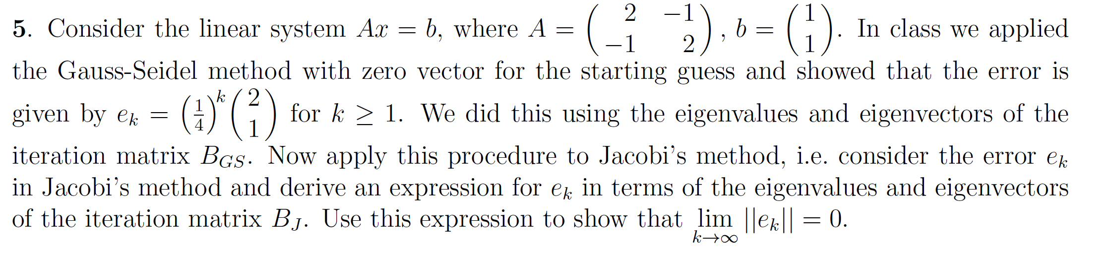 Solved 5. Consider the linear system Ax=b, where | Chegg.com