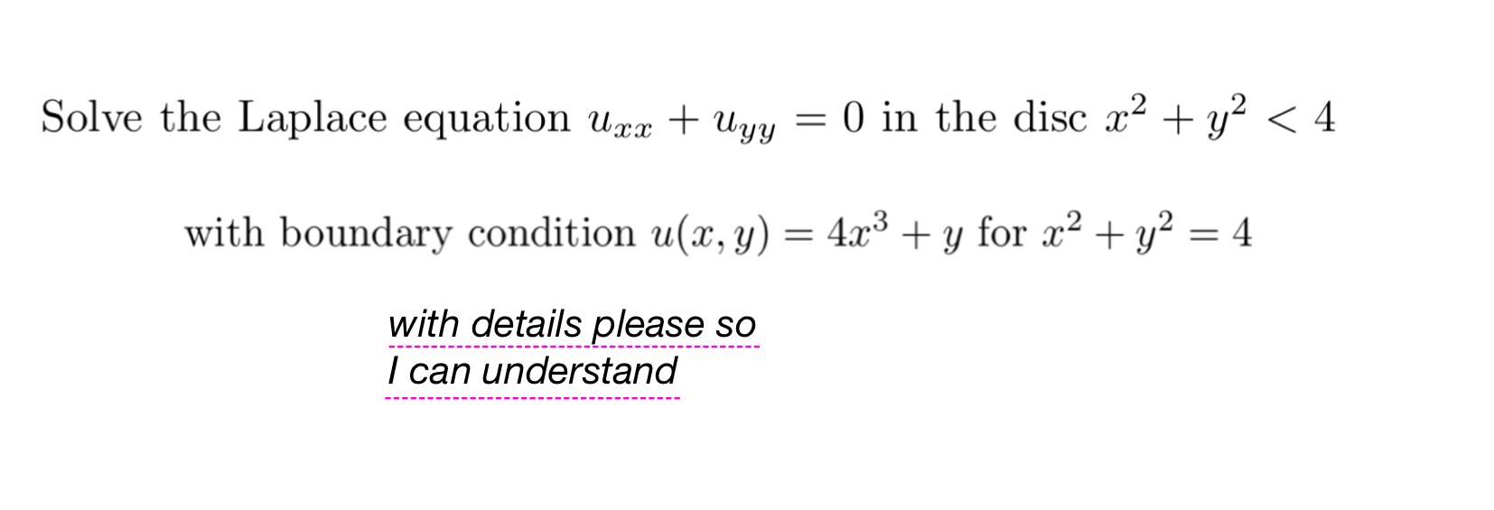 Solved Solve the Laplace equation uxx + Uyy = 0 in the disc | Chegg.com