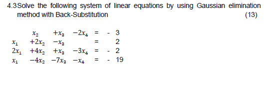 Solved 4.3Solve the following system of linear equations by | Chegg.com