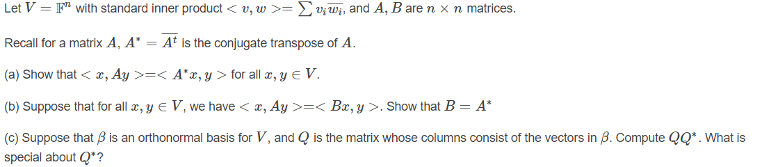 Solved Let V = FM with standard inner product = viWi, and A, | Chegg.com