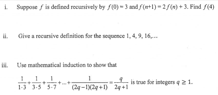 Solved i. Suppose f is defined recursively by f(0) = 3 and | Chegg.com