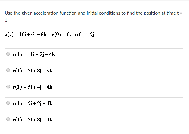Solved Use The Given Acceleration Function And Initial 5027