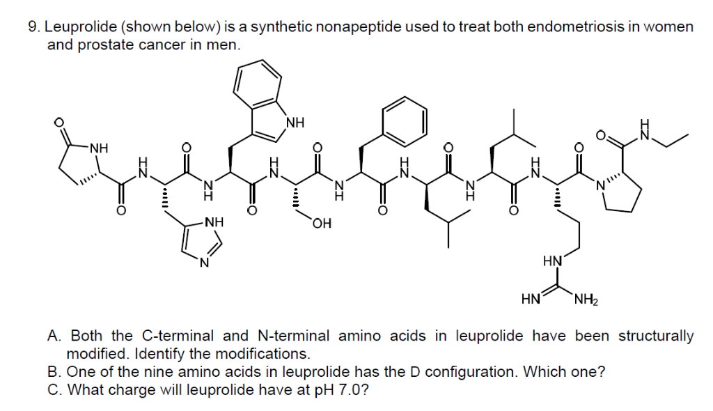 Solved 9. Leuprolide (shown below) is a synthetic | Chegg.com