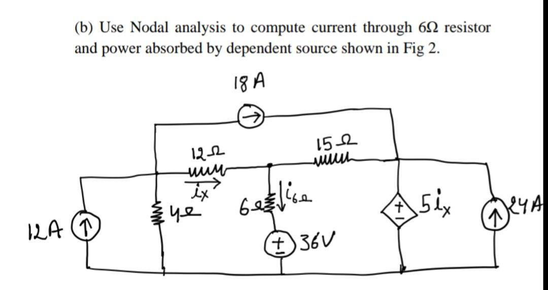 Solved (b) Use Nodal analysis to compute current through 612 | Chegg.com