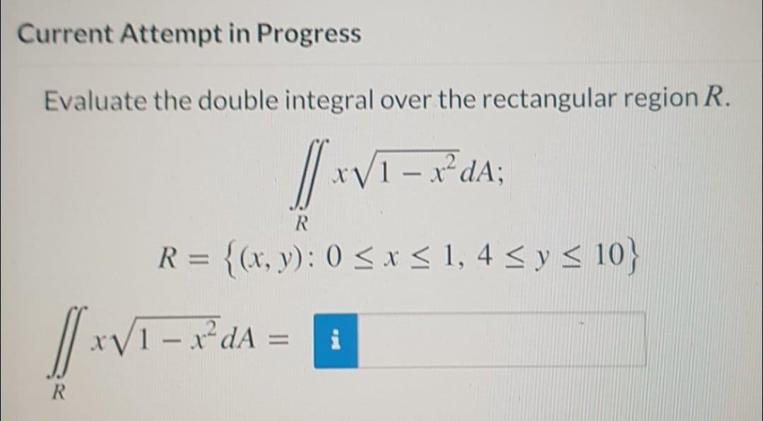 Solved Current Attempt in Progress Evaluate the double | Chegg.com