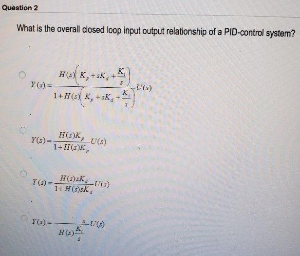 Solved Question 2 What is the overall closed loop input | Chegg.com