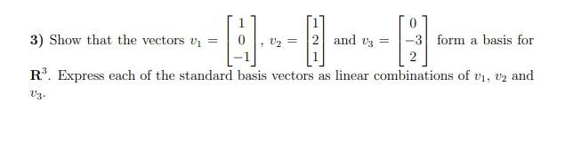 Solved 3) Show that the vectors v1 = 0 V2 = 2 and uy = -3 | Chegg.com