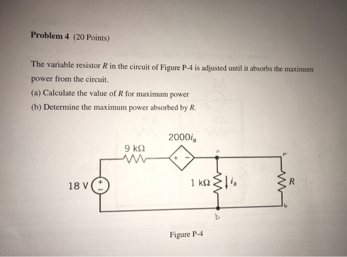 Solved The variable resistor R in the circuit of Figure P-4 | Chegg.com