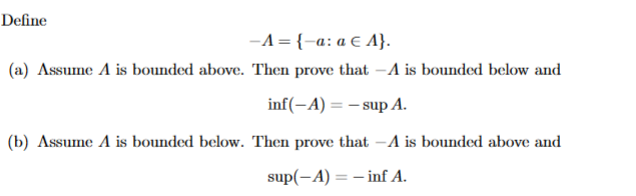 Solved Define −Λ={−a:a∈Λ}. (a) Λ ssume Λ is bounded above. | Chegg.com