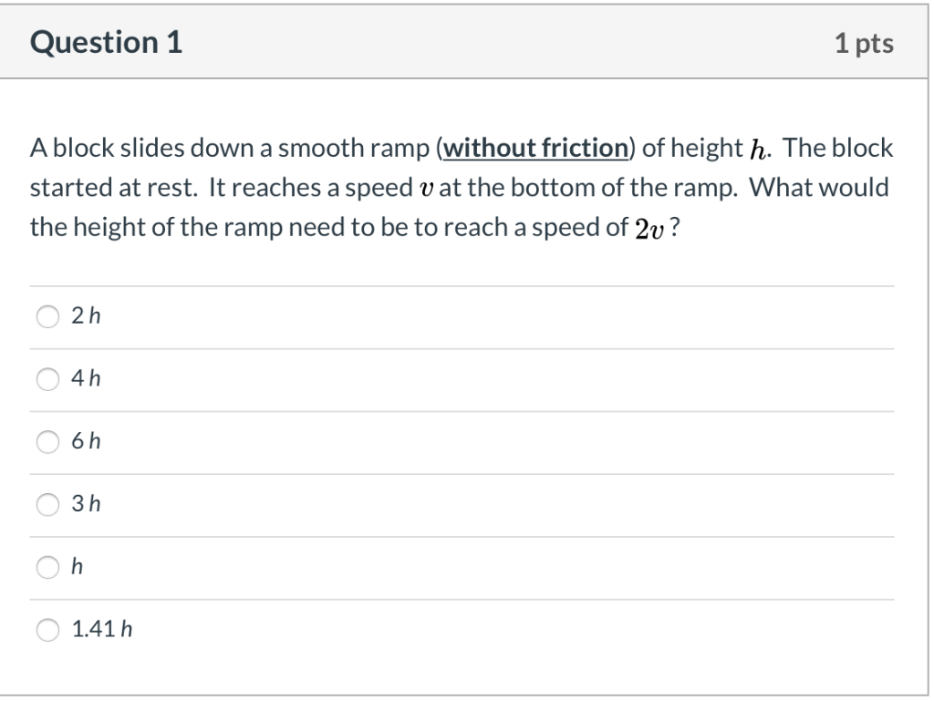 Solved Question 1 1 pts A block slides down a smooth ramp | Chegg.com
