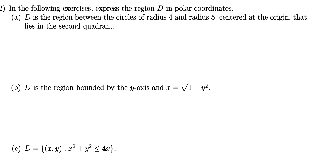 Solved 2) In the following exercises, express the region D | Chegg.com