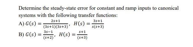 Solved Determine the steady-state error for constant and | Chegg.com