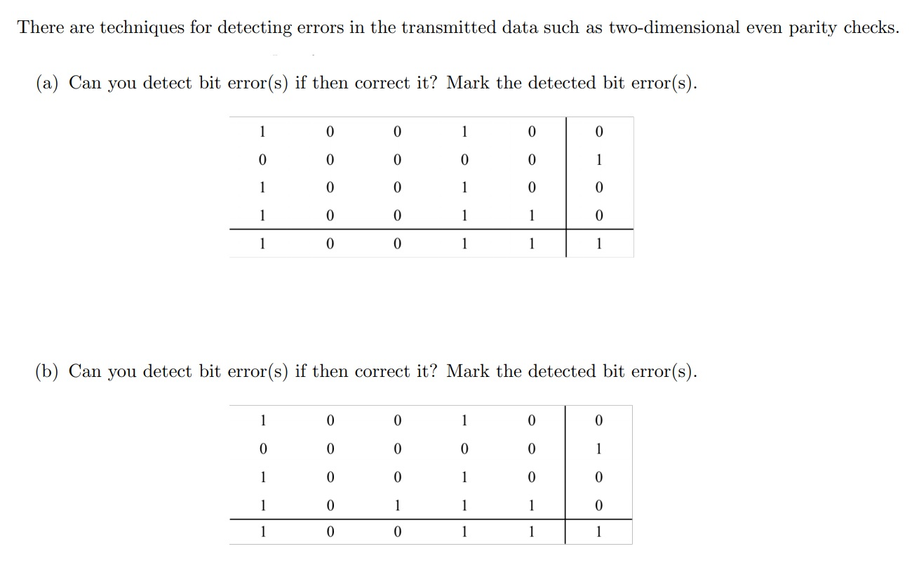 Solved There are techniques for detecting errors in the | Chegg.com