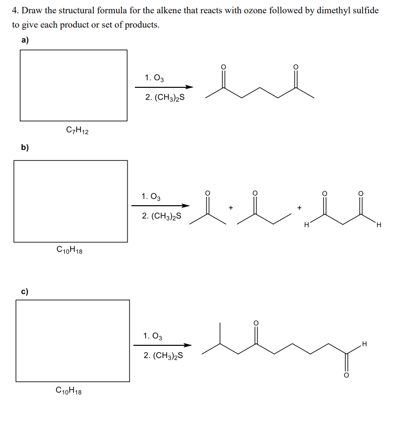 Solved 4. Draw the structural formula for the alkene that | Chegg.com