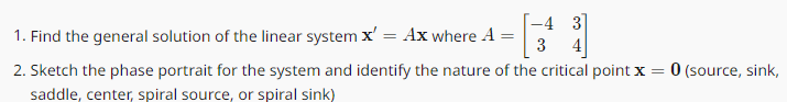Solved 1. Find the general solution of the linear system | Chegg.com