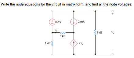 Solved Write the node equations for the circuit in matrix | Chegg.com