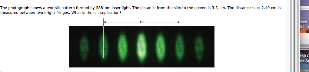 Solved The photograph shows a two-slit pattern formed by | Chegg.com
