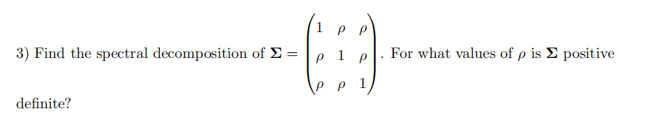 Solved 011 012 012 1) Let E = be a bivariate covariance | Chegg.com