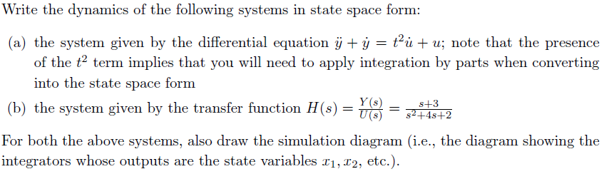 Solved Write the dynamics of the following systems in state | Chegg.com