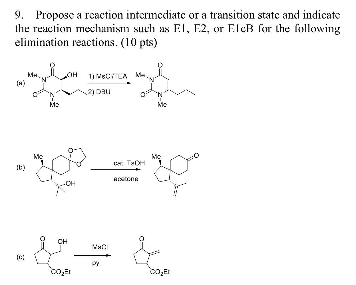 Solved 9. Propose a reaction intermediate or a transition | Chegg.com