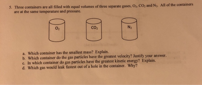 Solved 5. Three containers are all filled with equal volumes | Chegg.com