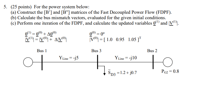Solved 5. (25 points) For the power system below: (a) | Chegg.com