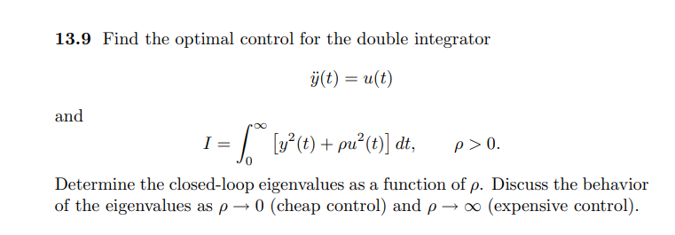 Solved 13.9 Find the optimal control for the double | Chegg.com