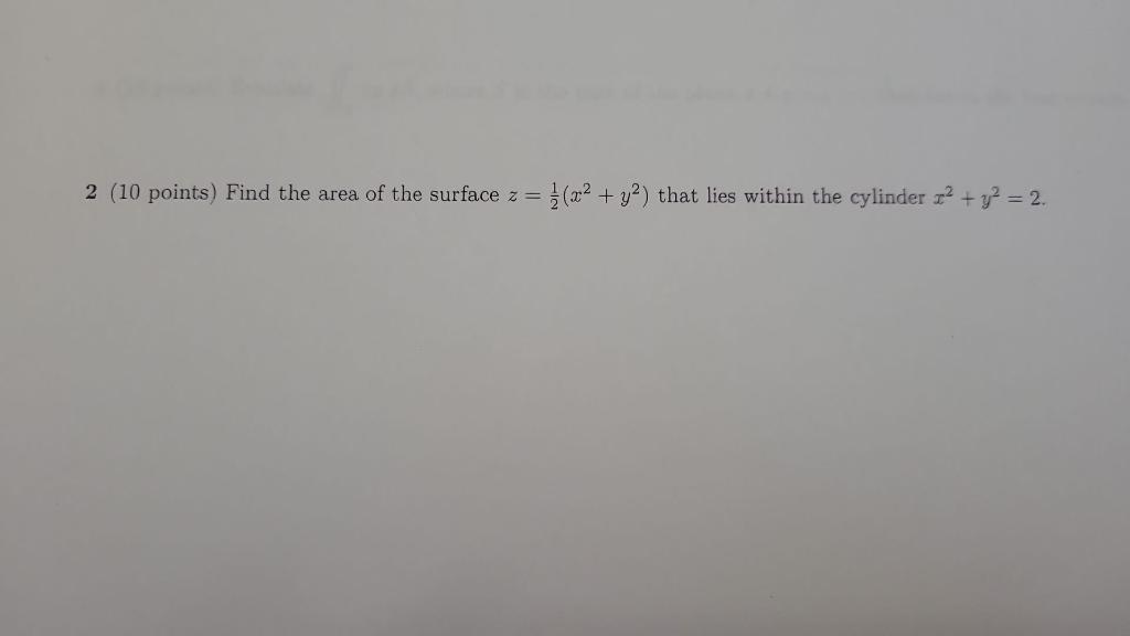 2 (10 points) Find the area of the surface | Chegg.com